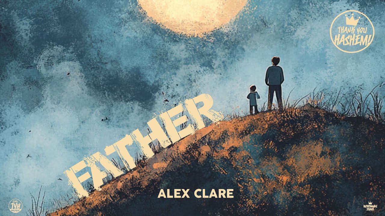 Father | Alex Clare | Jewkbox